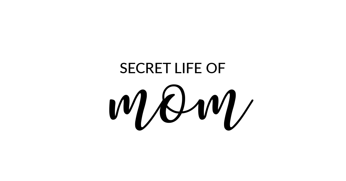 Secret Life Of Mom - Daily stories that make you smile, think, laugh ...