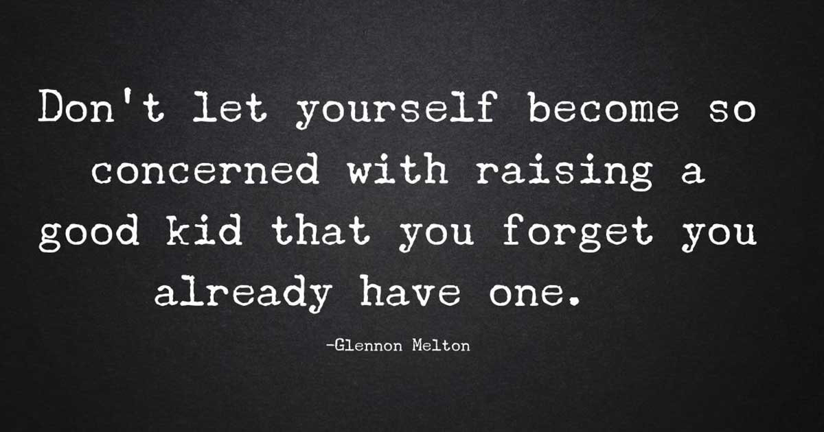 15 Parenting Rules That Show Us How to Authentically Love Your Child